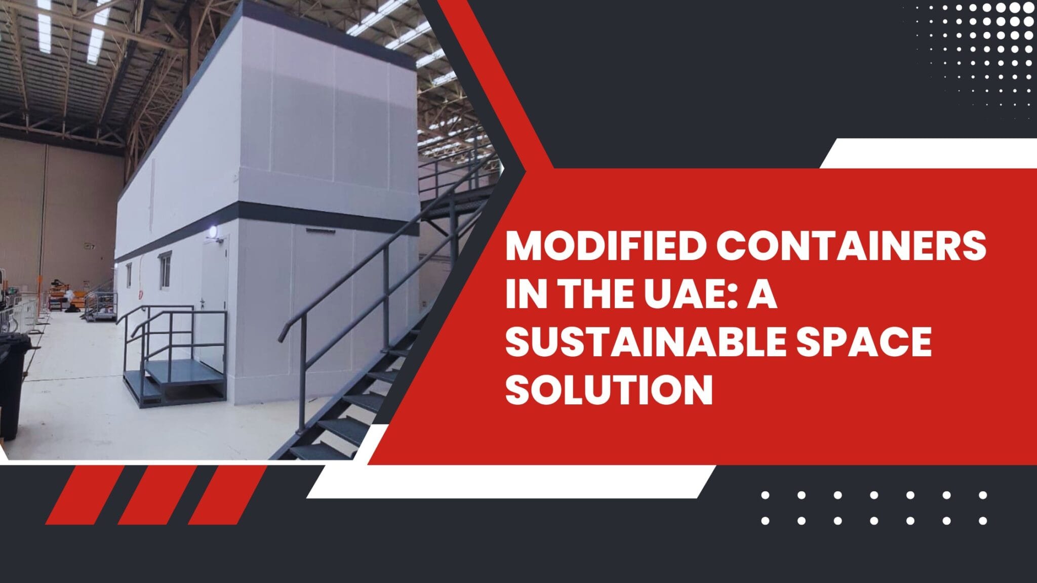 Modified Containers in the UAE – Sustainable Space Solutions